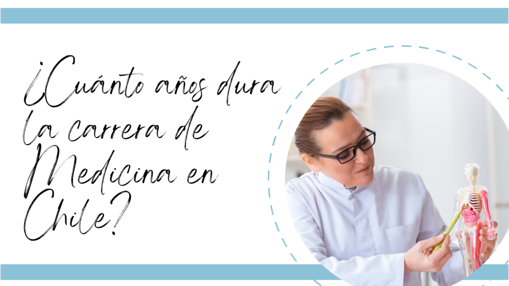 ¿Cuánto años dura la carrera de Medicina en Chile? - Educación en Chile